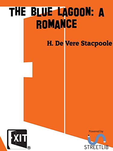 The Blue Lagoon eBook : H. De Vere Stacpoole: Amazon.in: Kindle Store