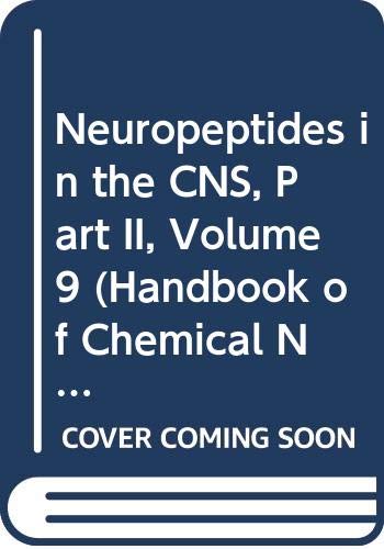 Neuropeptides in the CNS, Part II (Volume 9) (Handbook of Chemical ...