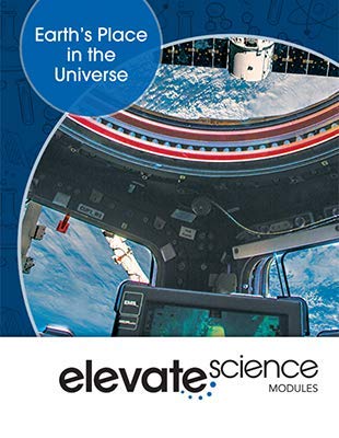 ELEVATE MIDDLE GRADE SCIENCE 2019 EARTHS PLACE IN THE UNIVERSE STUDENT ...