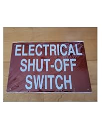 Electrical Shut Off Switch Sign (Aluminium Reflective Signs, RED 7x10 ...
