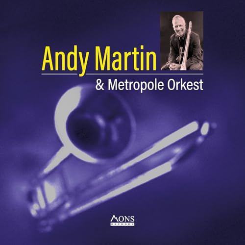 Play Andy Martin & Metropole Orkest by Andy Martin & Metropole Orkest ...