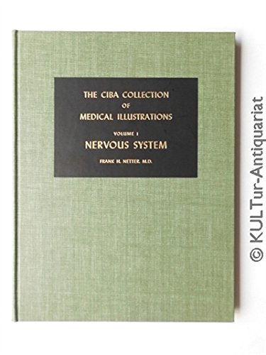 The Ciba Collection of Medical Illustrations vol.1 The Nervous System ...