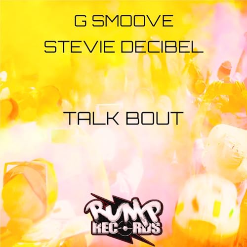 Talk Bout by G Smoove & stevie decibel on Amazon Prime Music