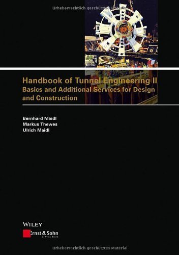 Handbook of Tunnel Engineering II: Basics and Additional Services for ...