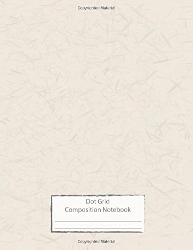 Dot Grid Composition Notebook 8.5x11, 180 Pages: 8.5x11 Inches 180 Dot ...