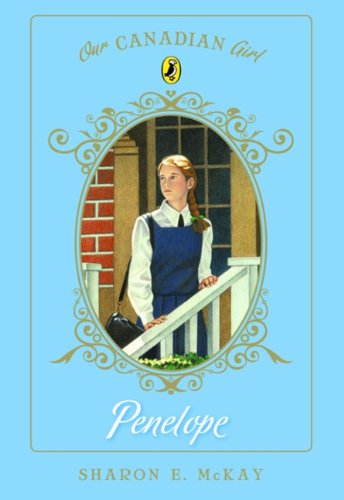 Our Canadian Girl Penelope: Mckay, Sharon: 9780143170877: Amazon.com: Books