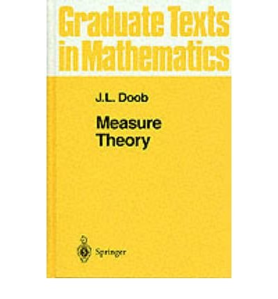 Measure Theory (Graduate Texts in Mathematics): Doob, Joseph L ...