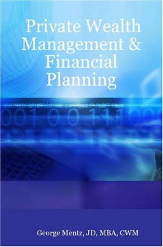 Private Wealth Management & Financial Planning: George Mentz ...