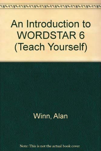 Buy An Introduction to WORDSTAR 6 (Teach Yourself) Book Online at Low ...
