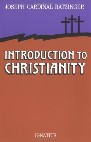 Introduction to Christianity: Ratzinger, Joseph Cardinal: 9780898703160 ...