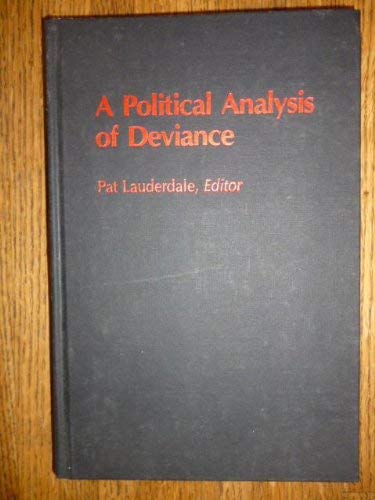 A Political analysis of deviance: Pat Lauderdale: 9780816609314: Amazon ...