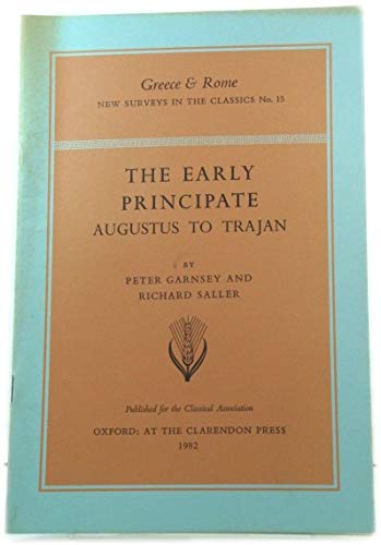 The Early Principate: Augustus to Trajan (New Surveys in the Classics ...