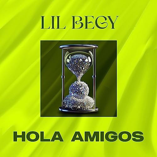 Play HOLA AMIGOS by Lil Begy on Amazon Music Unlimited