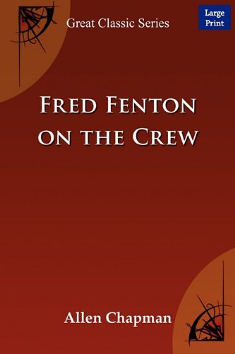 Amazon | Fred Fenton on the Crew | Chapman, Allen | Children's Books