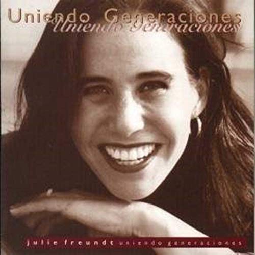Play Uniendo Generaciones by Julie Freundt on Amazon Music