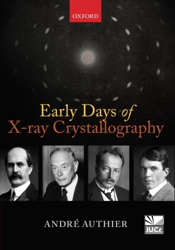 Early Days of X-Ray Crystallography (International Union of ...