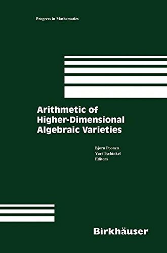 Arithmetic of Higher-Dimensional Algebraic Varieties (Progress in Mathematics Book 226) 2004 ...