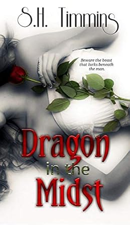 Dragon in the Midst: A Darkest Needs Novel eBook : Timmins, S.H ...