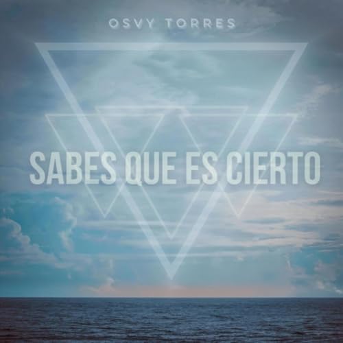 Play Sabes Que Es Cierto by Osvy Torres on Amazon Music