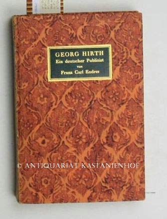 Amazon.com: Georg Hirth. Ein deutscher Publizist.: unknown author: Books