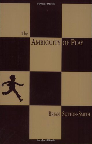 The Ambiguity of Play - Kindle edition by Sutton-Smith, Brian. Politics ...