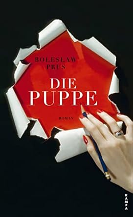 Die Puppe : Prus, Bolesław, Soboczynski, Adam, Tokarczuk, Olga ...
