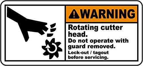 Warning. Rotating Cutter Head. Do not Operate with Guard Removed. Lock ...