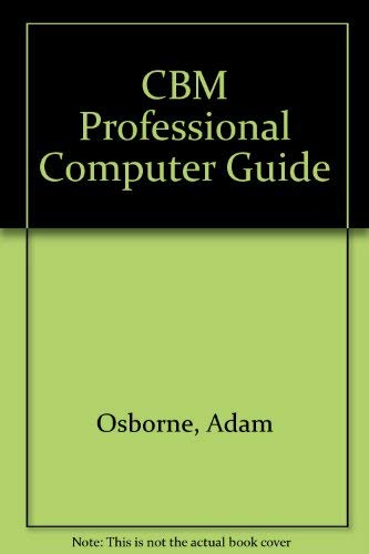 CBM professional computer guide: Osborne, Adam: 9780931988752: Amazon ...