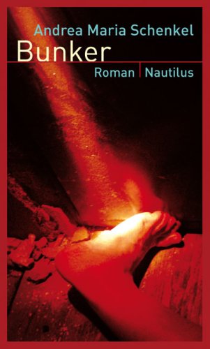 Bunker: Roman : Schenkel, Andrea M: Amazon.de: Bücher