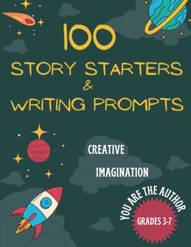 『100 Story Starters & Writing Prompts Grades 3-7: Improving writing ...