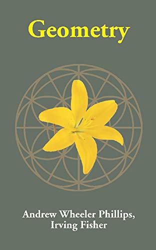 Geometry: Andrew Wheeler Phillips, Irving Fisher: 9788121219440: Amazon ...