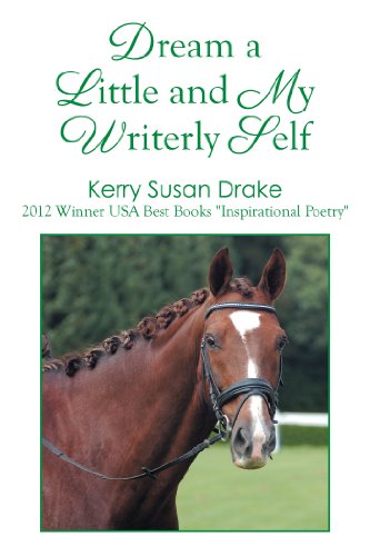 Amazon.com: Dream a Little and My Writerly Self eBook : Drake, Kerry ...