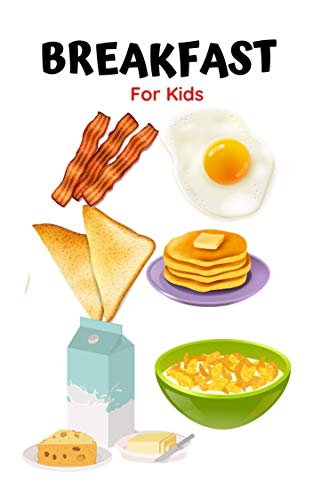 Amazon.com: BREAKFAST FOR KIDS: Book for Ages 3-7 for Kids,Boys,Girls ...