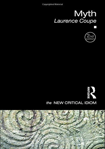Amazon.com: Myth (The New Critical Idiom): 9780415442411: Coupe ...