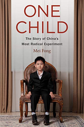One Child: The Story of China's Most Radical Experiment - Kindle ...