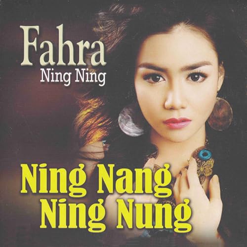 Play Ning Nang Ning Nung by Fahra Ning Ning on Amazon Music