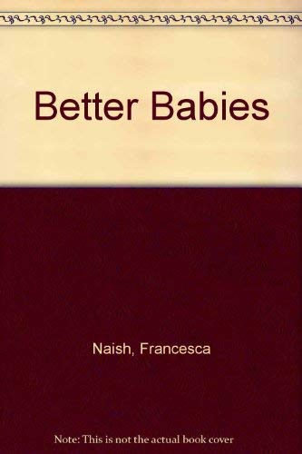 Amazon | Better Babies | Naish, Francesca, Roberts, Janette | Pregnancy ...