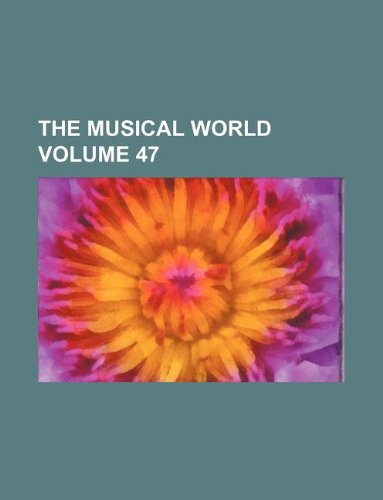 The Musical world Volume 47: Books Group: 9781231245491: Amazon.com: Books
