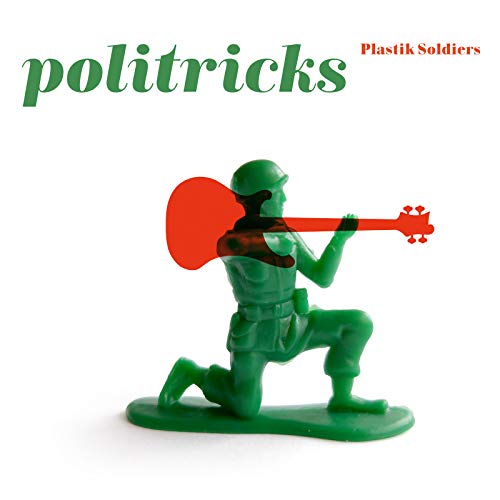 Play Plastik Soldiers by Politricks on Amazon Music