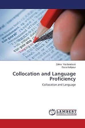 Collocation and Language Proficiency : Yazdandoust Zahra, Kafipour Reza ...