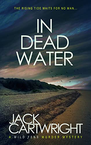 Amazon.com: In Dead Water: A British Murder Mystery (The Wild Fens Murder Mystery Series Book 9 ...