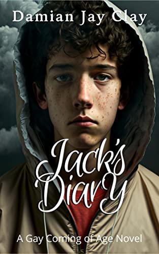 Jack's Diary (The Clay Gay Universe Book 3) eBook : Clay, Damian Jay: Amazon.co.uk: Kindle Store