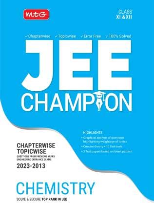 JEE Champion Chemistry Chapterwise Topicwise (2024) : MTG Learning ...