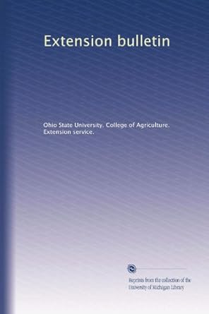 Amazon.com: Extension bulletin: Ohio State University. College of ...