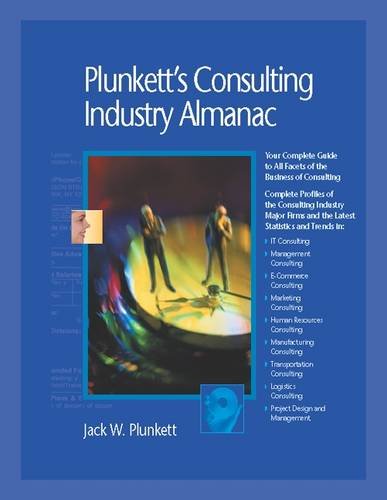 Amazon.com: Plunkett's Consulting Industry Almanac 2009: Consulting ...