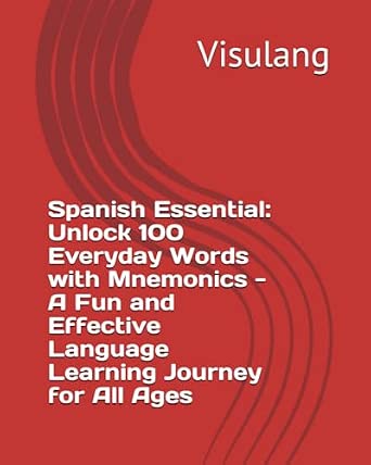 Amazon.com: Spanish Essential: Unlock 100 Everyday Words with Mnemonics ...