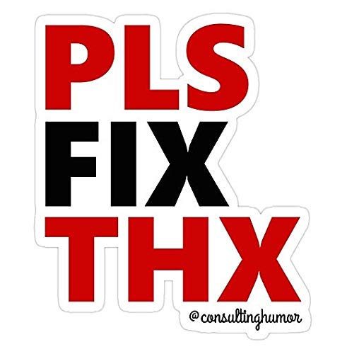 Pls Fix Thx Decal Sticker Sticker Graphic Auto Wall Laptop | Desertcart ...
