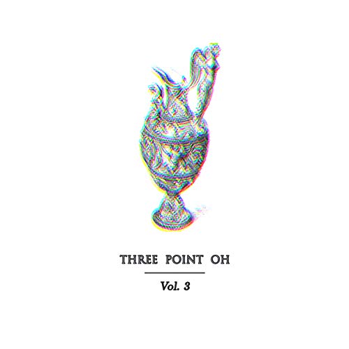 Play Three Point Oh Vol. 3 by VARIOUS ARTISTS on Amazon Music