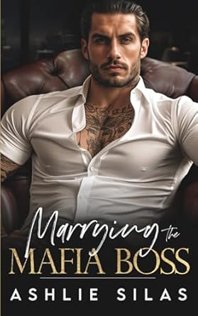 Marrying The Mafia Boss: An Enemies To Lovers Dark Mafia Romance. (Merciless Mafia Millionaires ...