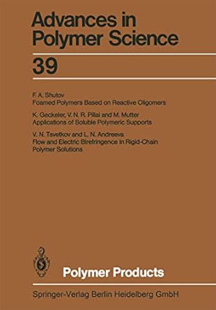 Polymer Products (Advances in Polymer Science): K. Geckeler et al. F. A ...